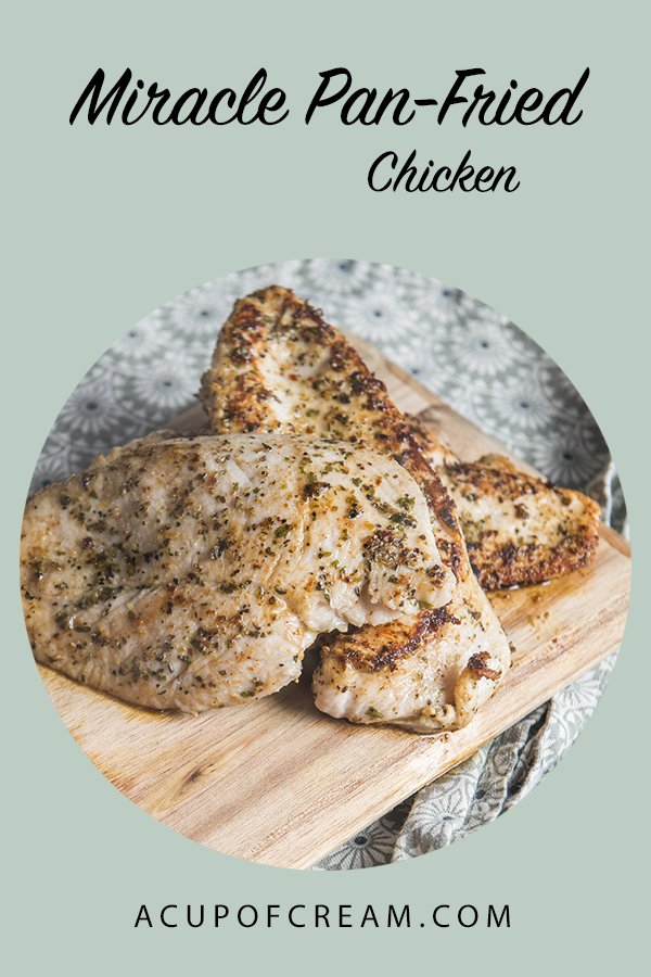 Miracle Pan-Fried chicken | A Cup Of Cream