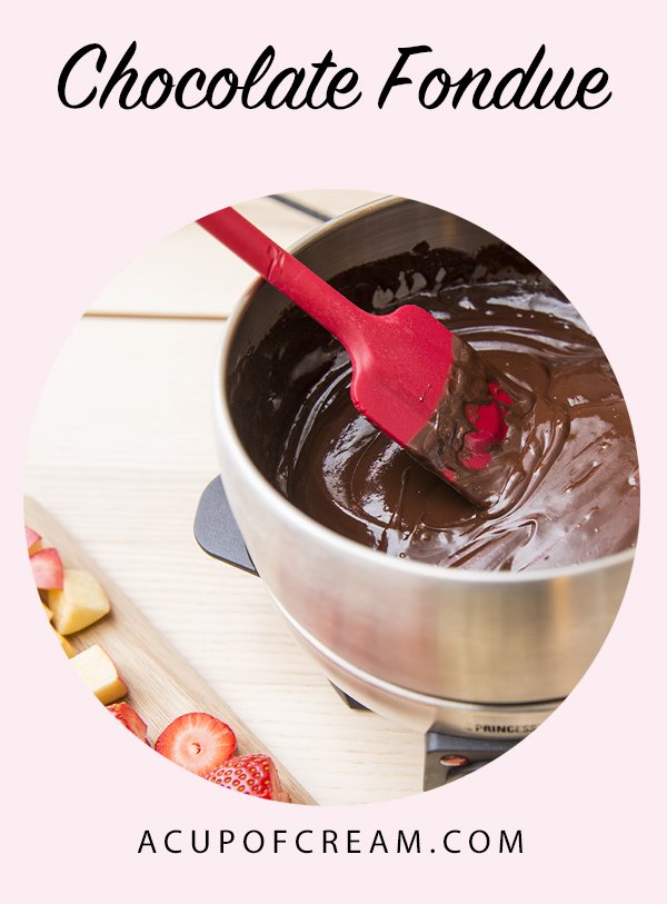 Chocolate Fondue | A Cup Of Cream