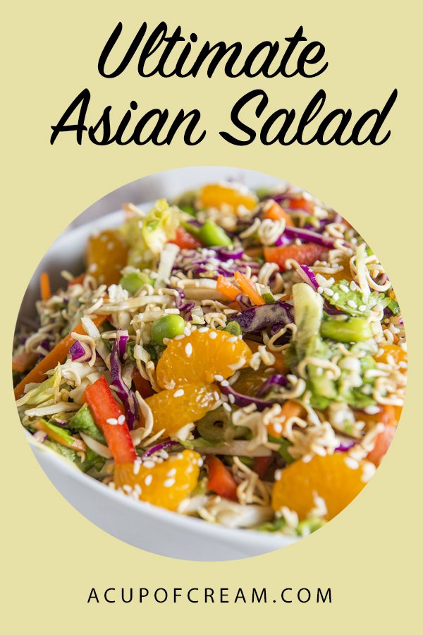 Ultimate Asian Salad | A Cup Of Cream